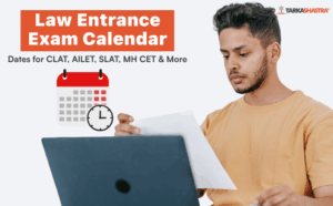 Law Entrance Exam Calendar 2027: Dates for CLAT, AILET, SLAT, MH CET & More