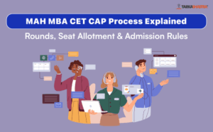 MAH MBA CET 2027 CAP Process Explained: Rounds, Seat Allotment ...