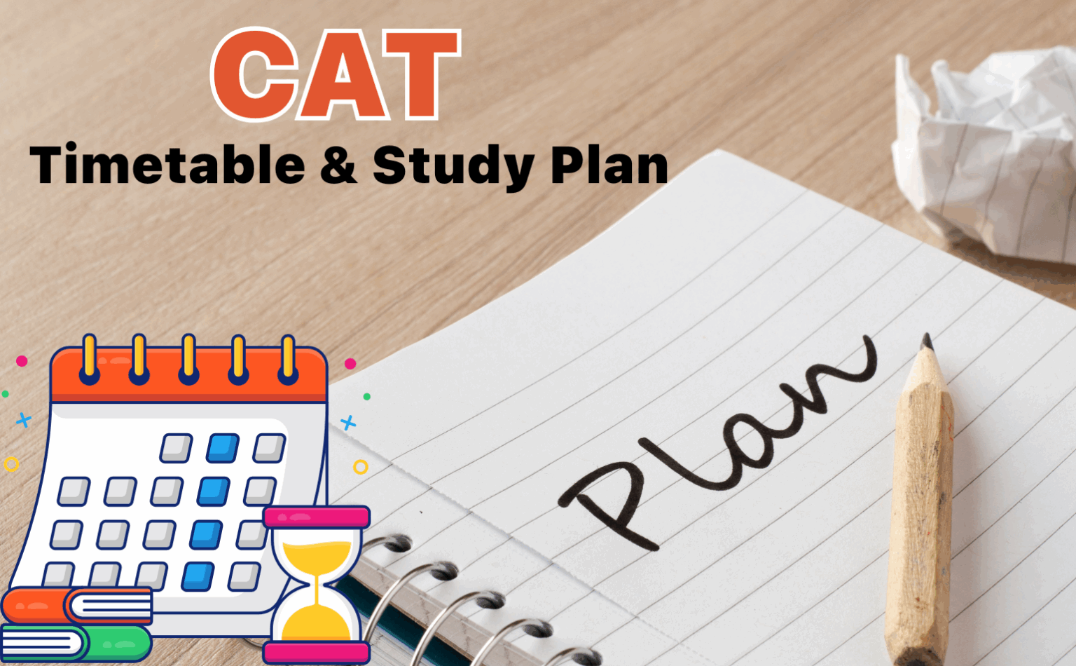 CAT 2026 Timetable & Study Plan