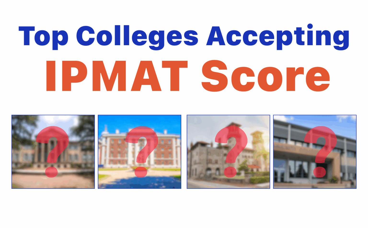 Top Colleges Accepting IPMAT Score 2026 – IIMs & Other B-Schools List