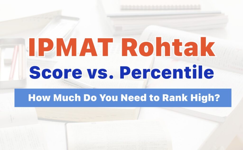 BBA IPMAT Rohtak 2026 – Registration, Eligibility, Exam Pattern & Preparation Tips